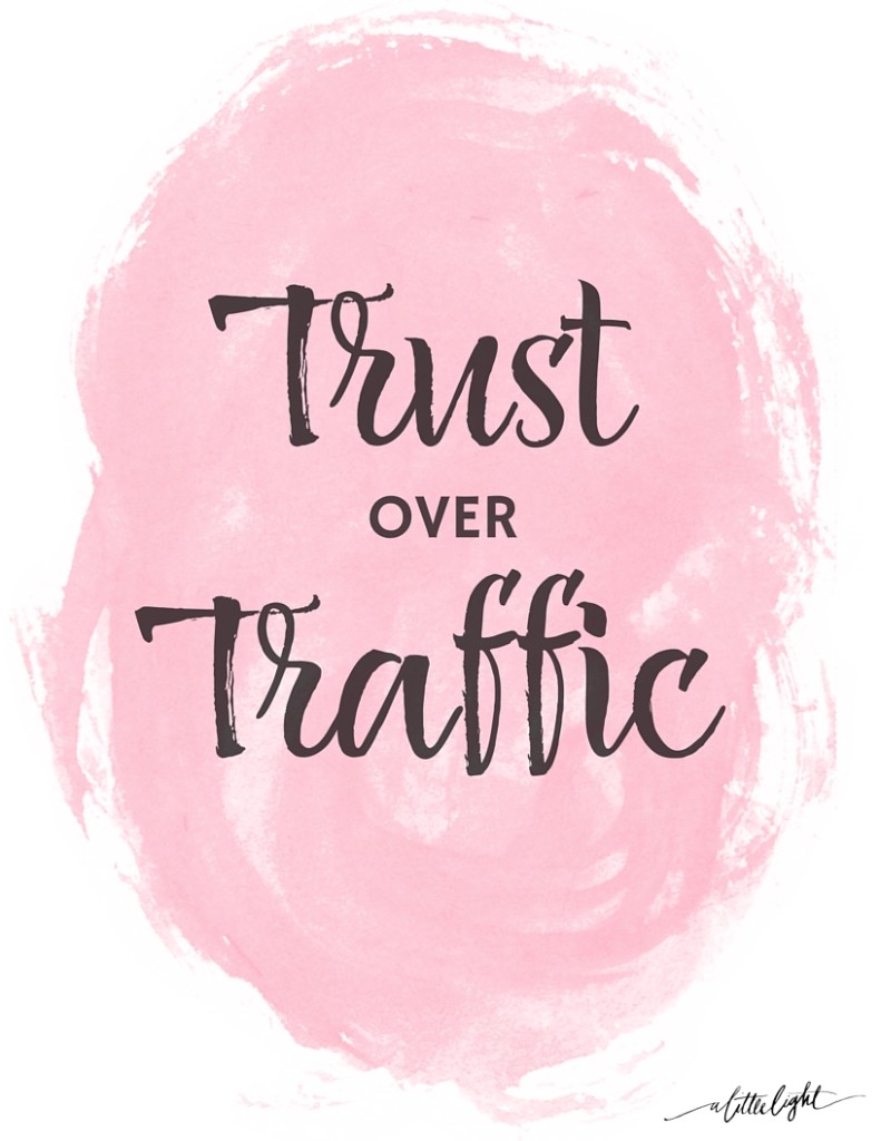 Build Trust Over Traffic - A Little Light